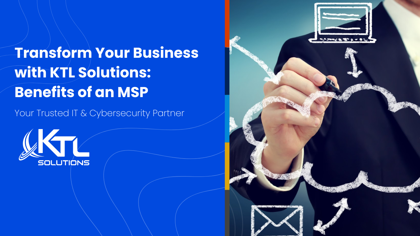 Transform Your Business with KTL Solutions: Benefits of an MSP - KTL ...