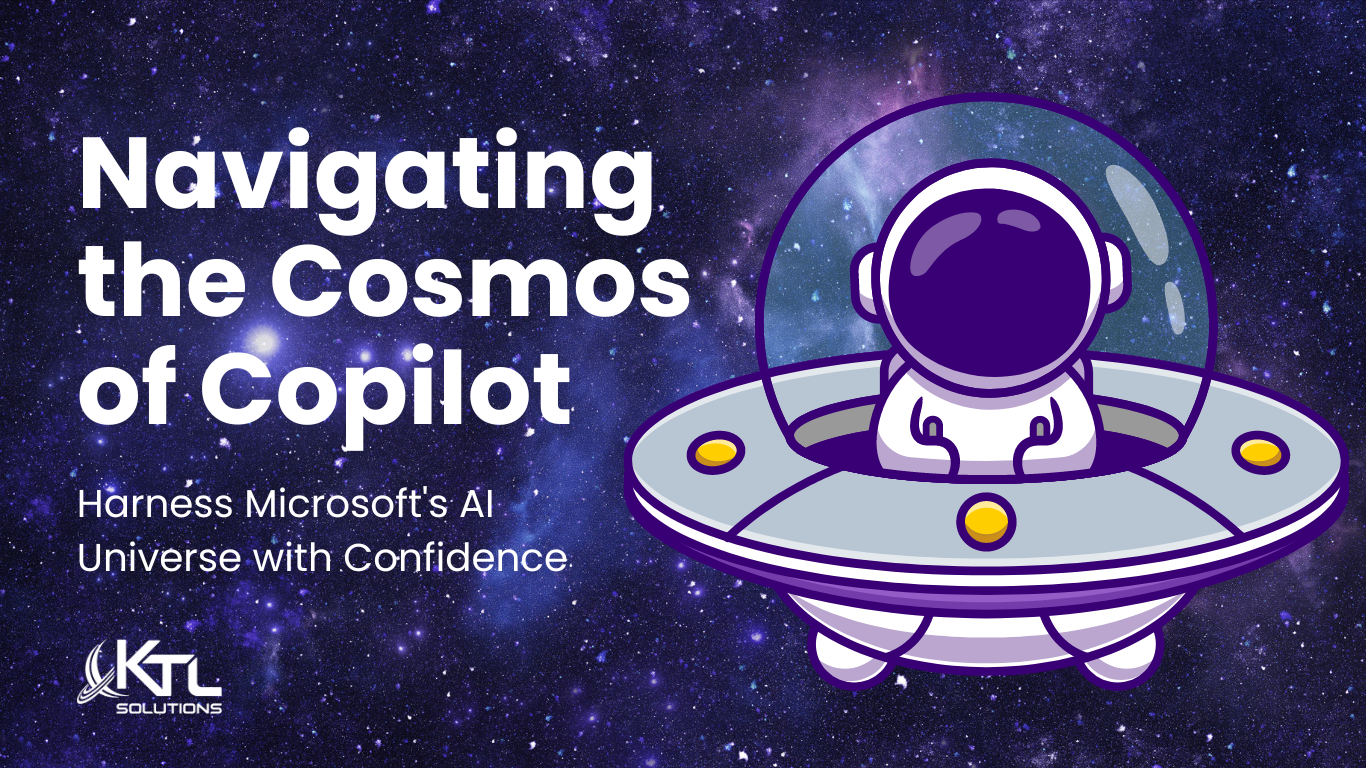 Navigating the Cosmos of Copilot - KTL Solutions